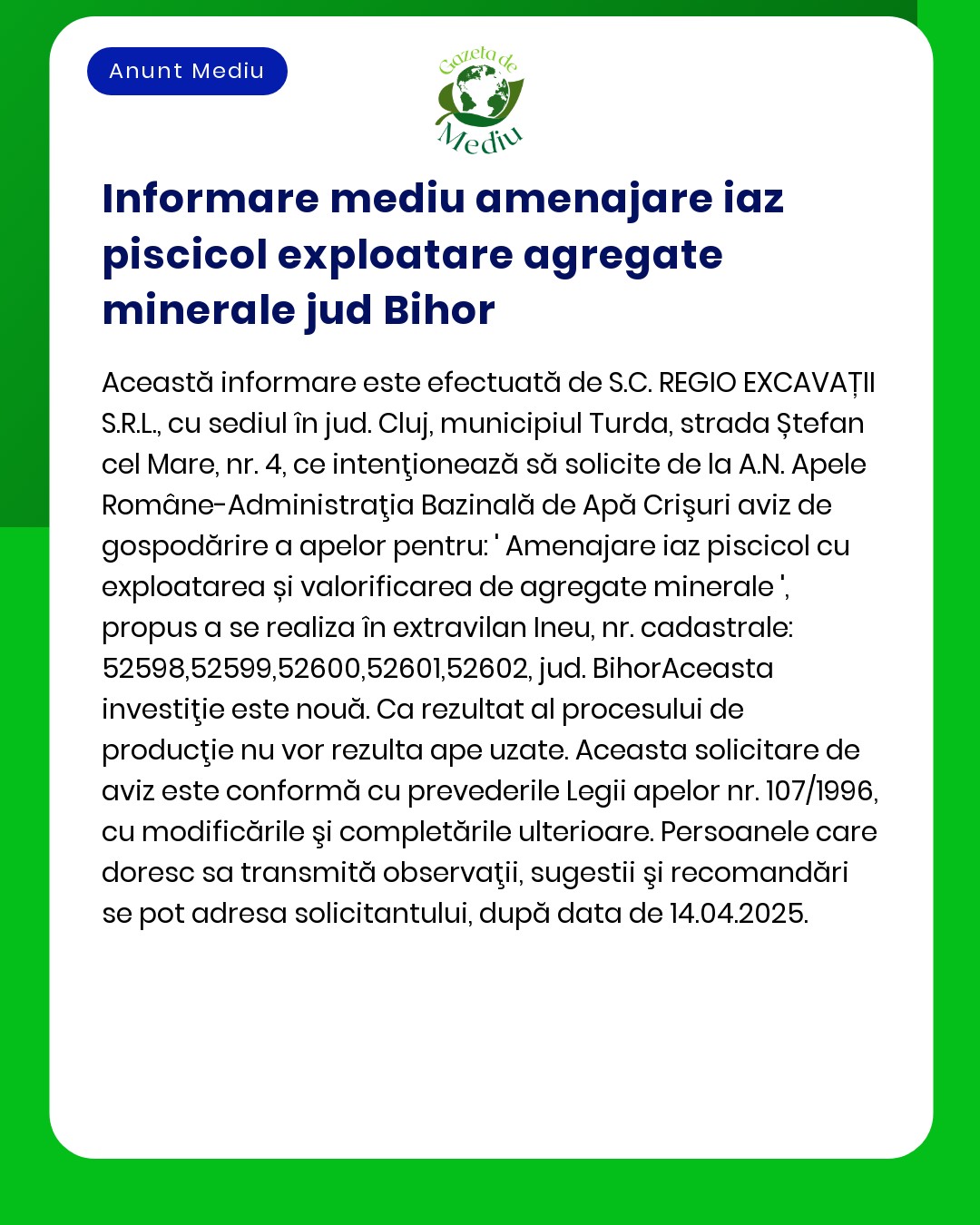 Informare mediu amenajare iaz piscicol exploatare agregate